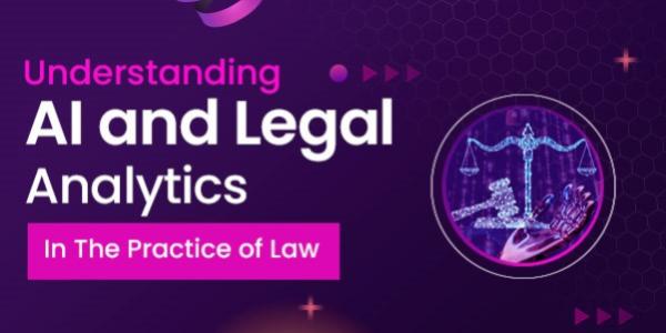 Understanding AI and Legal Analytics in the Practice of Law : LawTrainings